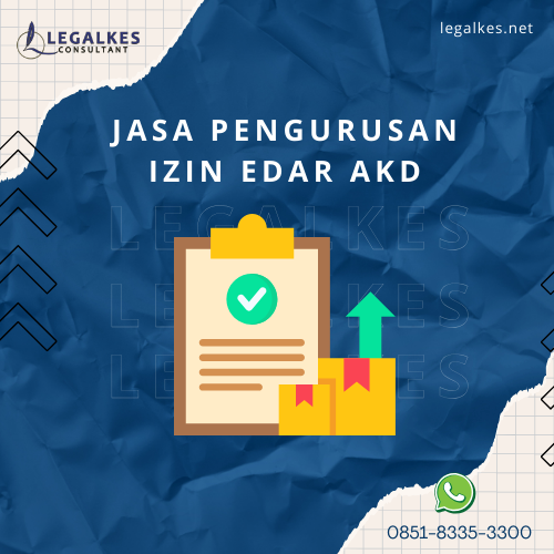 Izin Edar AKD (Alat Kesehatan Dalam Negeri) | Proses Cepat